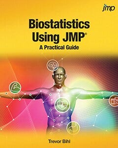 Biostatistics Using JMP®: A Practical Guide