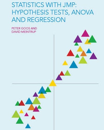 Statistics with JMP: Hypothesis Tests, ANOVA and Regression